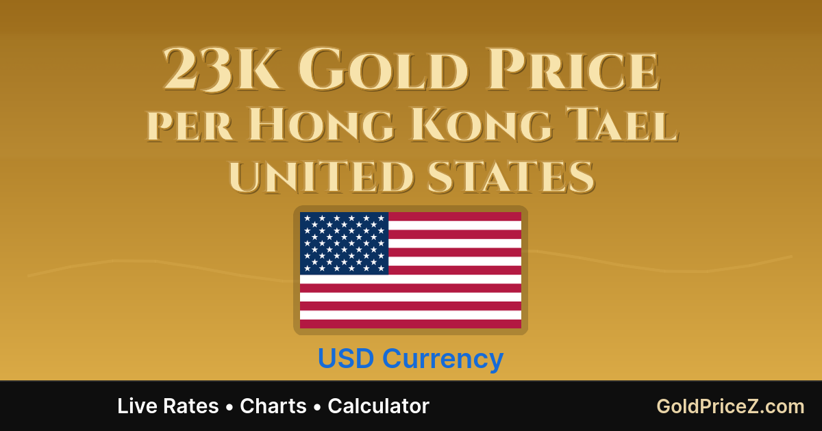 23K Gold Price per Hong Kong Tael in US Dollar (USD) Today